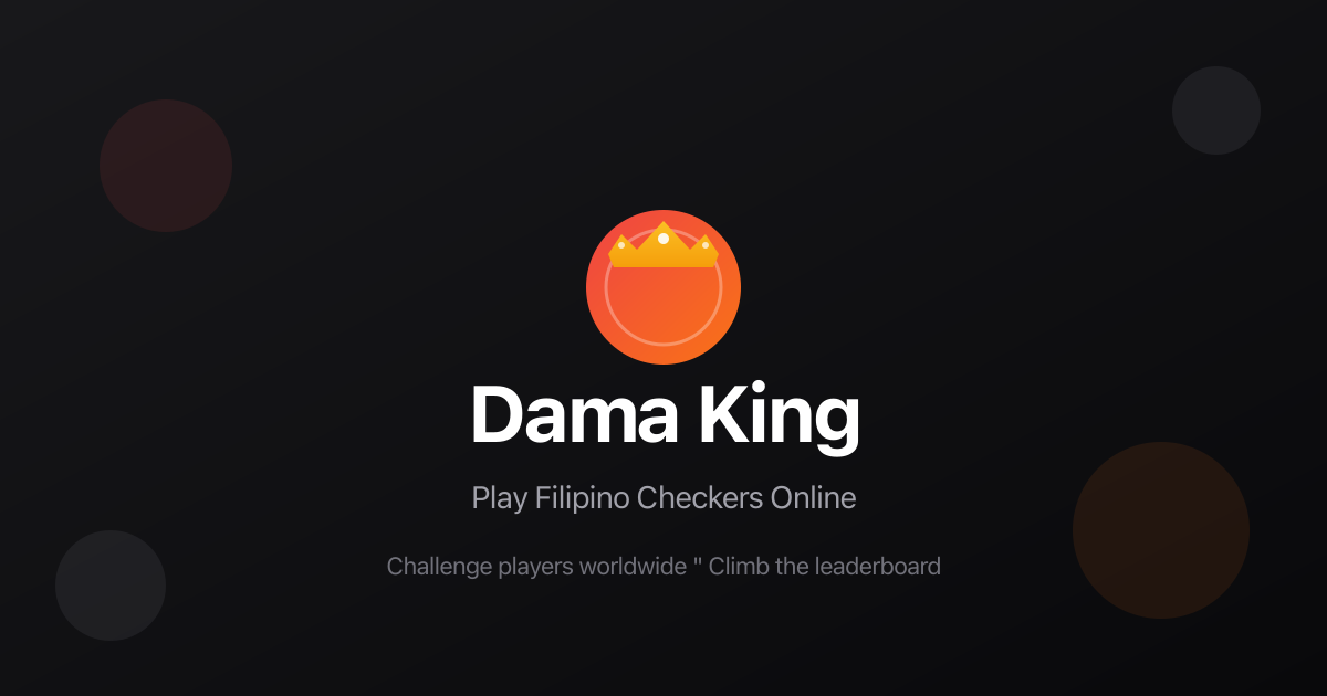 Dama King - Play Filipino Checkers Online | Free Multiplayer Game